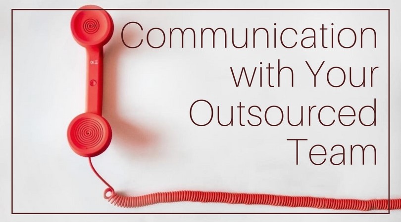 How to Set Effective Communication with Your Outsourced Team