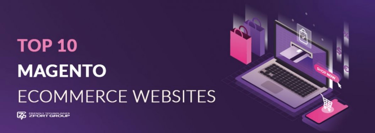 Top 10 Magento Stores to Inspire Your Ecommerce Website