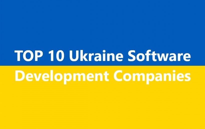 Top 10 Software Development Companies from Ukraine